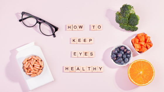 Nutrition and Eye Health: Foods to Support Optimal Vision